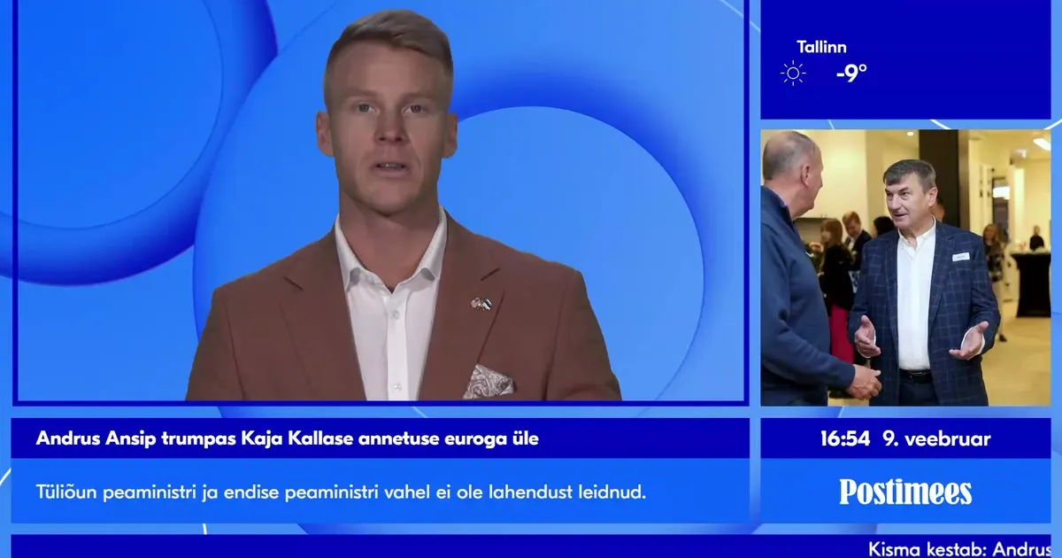 POSTIMEHE TELEUUDISED Andrus Ansip trumpas Kaja Kallase annetuse euroga üle